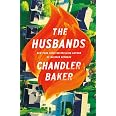 Amazon.com: The Husbands: A Novel: 9781250319517: Baker, Chandler: Books