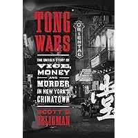 Amazon.com: Tong Wars: The Untold Story of Vice, Money, and Murder in ...