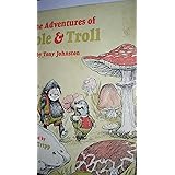 Mole and Troll trim the tree: Johnston, Tony: 9780399204180: Amazon.com ...