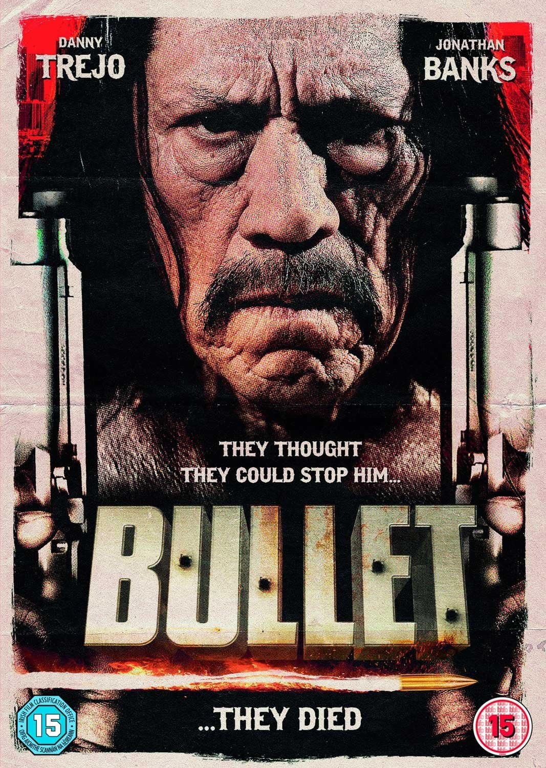 Bullet [DVD] [2014]: Amazon.co.uk: Danny Trejo, Jonathan Banks, Torsten ...