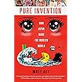 Pure Invention: How Japan Made the Modern World: Alt, Matt ...