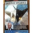 Skunk Works: A Personal Memoir of My Year at Lockheed: Rich, Ben R ...