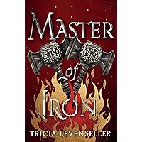 Master of Iron: 9781782693666: Amazon.com: Books