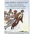 The People Could Fly: American Black Folktales: Virginia Hamilton, Leo ...
