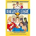 Amazon.com: Dear Justice League: 9781401284138: Northrop, Michael ...