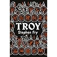 Amazon.com: Troy: Our Greatest Story Retold (Stephen Fry's Greek Myths ...