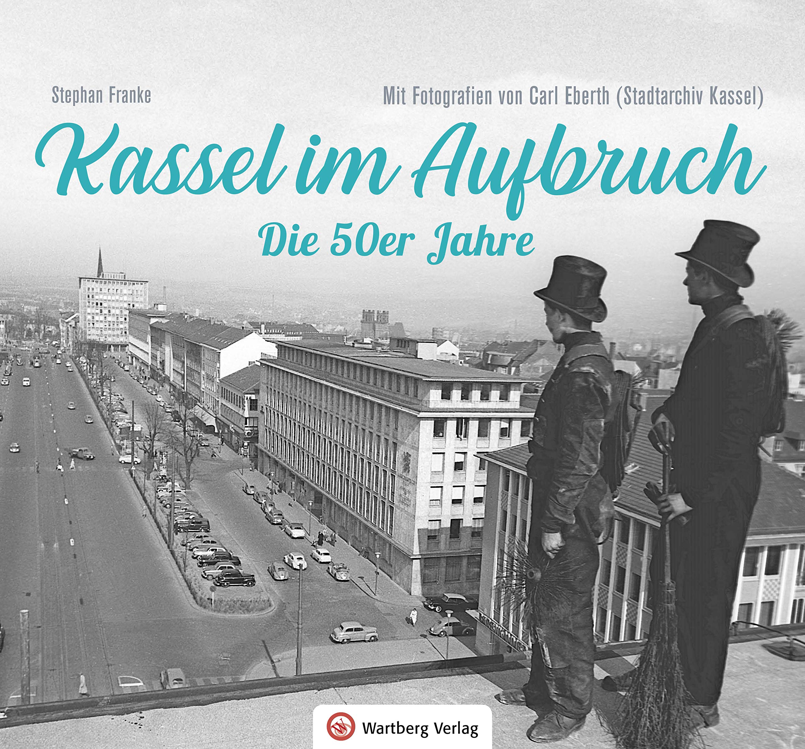 Mua Kassel im Aufbruch - Die 50er Jahre: Mit Fotografien von Carl ...