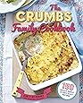 The CRUMBS Family Cookbook - 150 really quick and very easy recipes ...