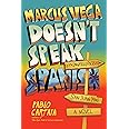 Marcus Vega Doesn't Speak Spanish: Cartaya, Pablo: 9781101997260 ...