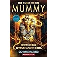 The Curse of the Mummy: Uncovering Tutankhamun's Tomb (Scholastic Focus ...