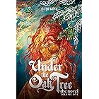 Amazon.com: Under the Oak Tree: Volume 2 (The Novel) (Under the Oak ...