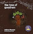 The Tree of Goodness: Andrew Newman, Marcelle Marais: 9781943750115 ...
