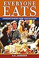 Everyone Eats: Understanding Food and Culture: E. N. Anderson ...
