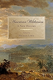 Wilderness and the American Mind: Roderick Frazier Nash: 9780300091229 ...