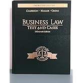 Business Law: Text and Cases: Clarkson, Kenneth, Miller, Roger ...