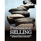 Professional Selling: Deeter-Schmelz, Dawn, Hunter, Gary, Loe, Terry ...