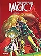 Amazon.fr - Magic 7 - tome 1 - Jamais seuls - Kid Toussaint, Rosa La ...