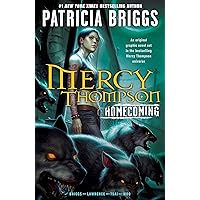 Mercy Thompson: Homecoming: Patricia Briggs, David Lawrence, Francis ...