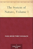 System of Nature: d'Holbach, Baron, Diderot, Denis, Robinson, H. D ...