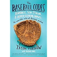 Amazon.com: The Baseball Codes: Beanballs, Sign Stealing, and Bench ...