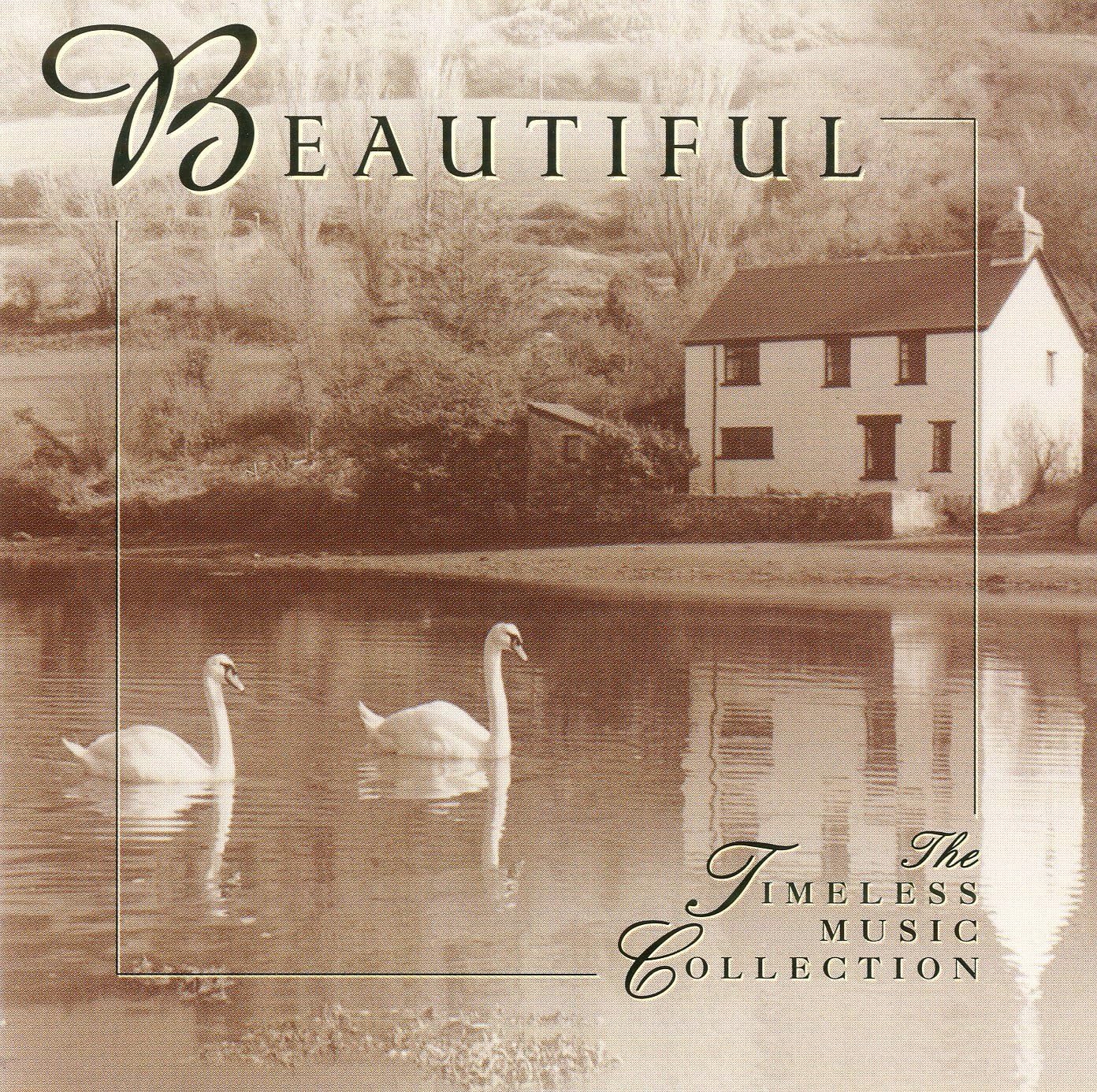 Beautiful: The Timeless Music Collection: Amazon.co.uk: CDs & Vinyl