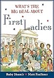 A Kids' Guide to America's First Ladies (Kids' Guide to American ...