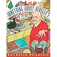 Something About Hensley's: Polacco, Patricia, Polacco, Patricia ...