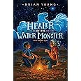 Healer of the Water Monster: Young, Brian: 9780062990419: Amazon.com: Books