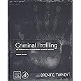 Amazon.com: Criminal Profiling: An Introduction to Behavioral Evidence ...