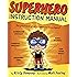 Ten Rules of Being a Superhero (Christy Ottaviano Books): Deb Pilutti ...