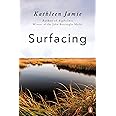 Surfacing: Jamie, Kathleen: 9780143134459: Amazon.com: Books