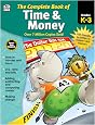 The Complete Book of Time & Money, Grades K - 3: Thinking Kids, Carson ...