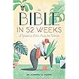 The Bible in 52 Weeks: A Yearlong Bible Study for Women: Moore, Dr ...