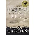 The Unreal and the Real: The Selected Short Stories of Ursula K. Le ...