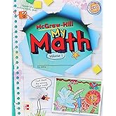 McGraw-Hill My Math, Grade 1, Student Edition, Volume 1 (ELEMENTARY ...