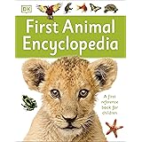 First Animal Encyclopedia (Dk First Reference): DK Publishing ...