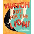Amazon.com: Watch Out for the Lion!: 9781645676287: Hartman, Brooke ...