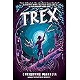 Trex: Morrell, Christyne: 9780593433249: Amazon.com: Books