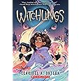 Witchlings: Ortega, Claribel A.: 9781338745535: Amazon.com: Books