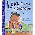 Lola Plants a Garden (Lola Reads): McQuinn, Anna, Beardshaw, Rosalind ...