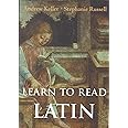 Amazon.com: Learn to Read Latin: 9780300102154: Keller, Andrew, Russell ...