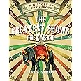 The Greatest Shows on Earth: A History of the Circus: Simon, Linda ...