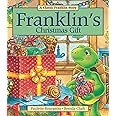 Franklin's Christmas Gift: Bourgeois, Paulette, Clark, Brenda ...