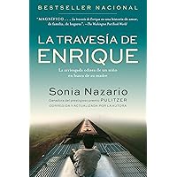 La Travesia de Enrique: La arriesgada odisea de un niño en busca de su ...