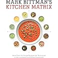 Mark Bittman's Kitchen Matrix: More Than 700 Simple Recipes and ...