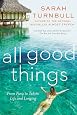 All Good Things: From Paris to Tahiti: Life and Longing: Turnbull ...