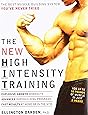 The New High Intensity Training: The Best Muscle-Building System You've ...