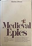 Medieval Epics: Beowulf, The Song of Roland, The Nibelungenlied, and ...