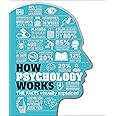 How Psychology Works: The Facts Visually Explained (DK How Stuff Works ...