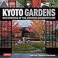 Kyoto Gardens: Masterworks of the Japanese Gardener's Art: Clancy, Judith, Simmons, Ben ...